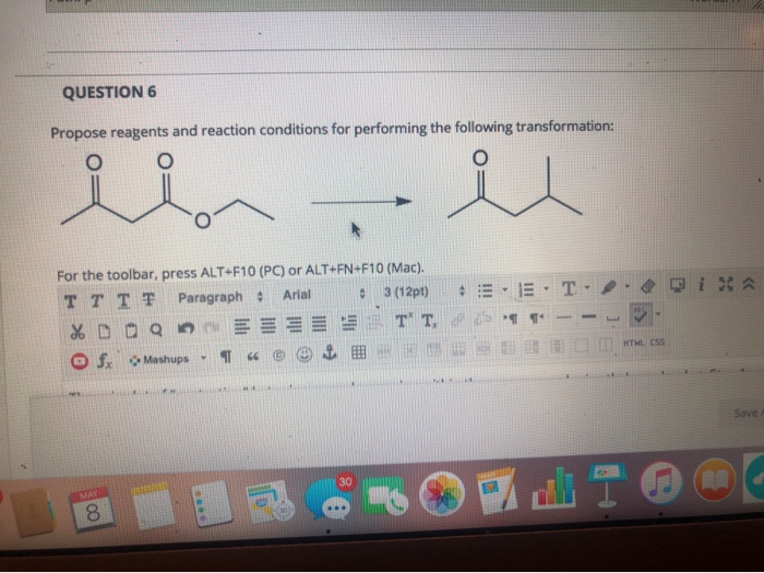 Solved QUESTION 6 Propose reagents and reaction conditions | Chegg.com