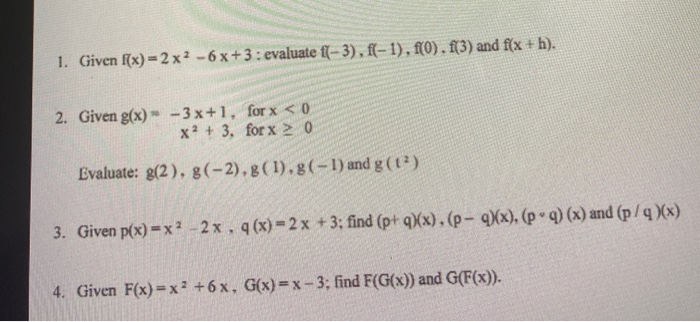 Solved 1. Given f(x) = 2 x2 - 6x+3 : evaluate f(-3), f(-1), | Chegg.com