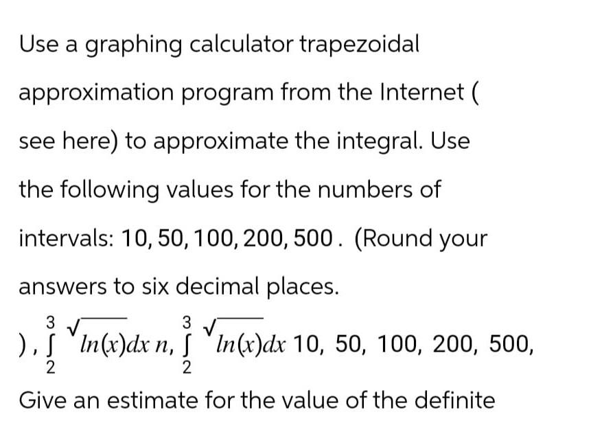 Solved Use a graphing calculator trapezoidal approximation | Chegg.com