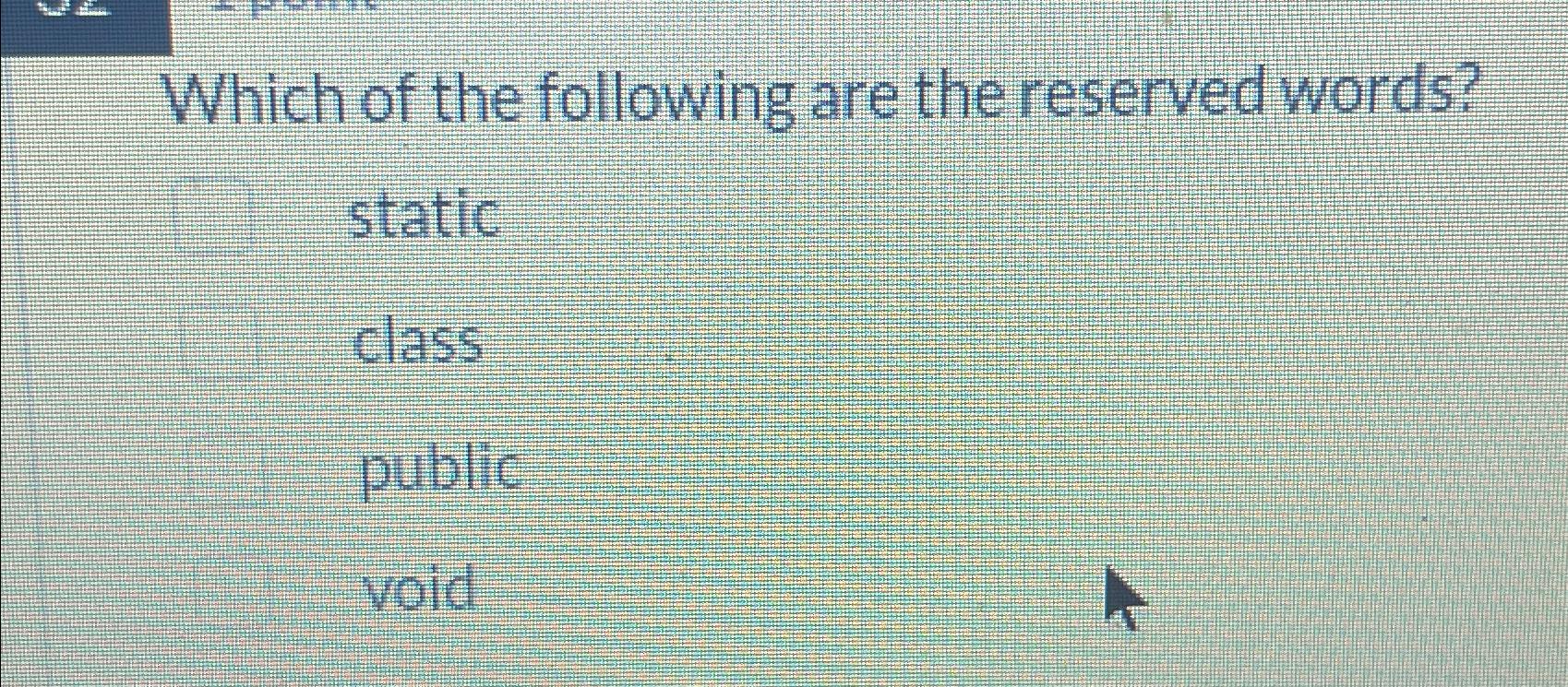 Solved Which of the following are the reserved | Chegg.com