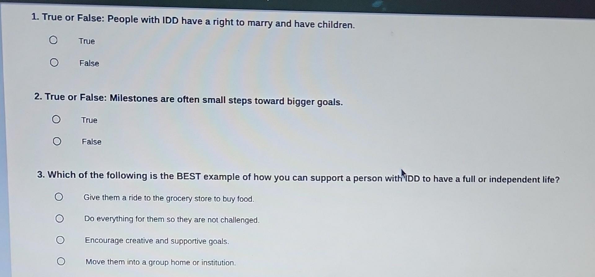 Solved 1. True or False: People with IDD have a right to | Chegg.com