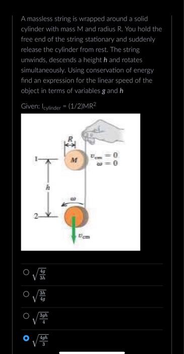 A massless string is wrapped around a solid cylinder | Chegg.com