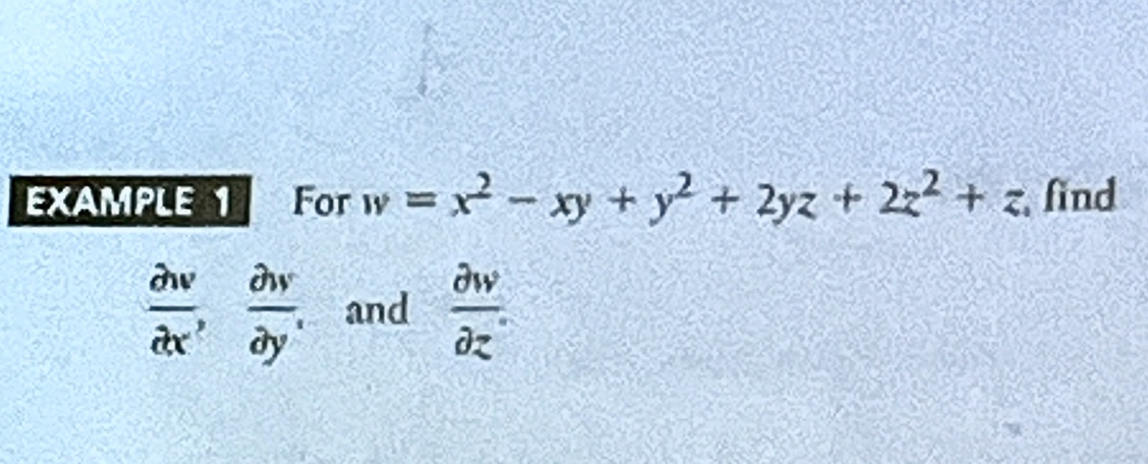Solved EXAMPLE 1 ﻿For w=x2-xy+y2+2yz+2z2+z. | Chegg.com