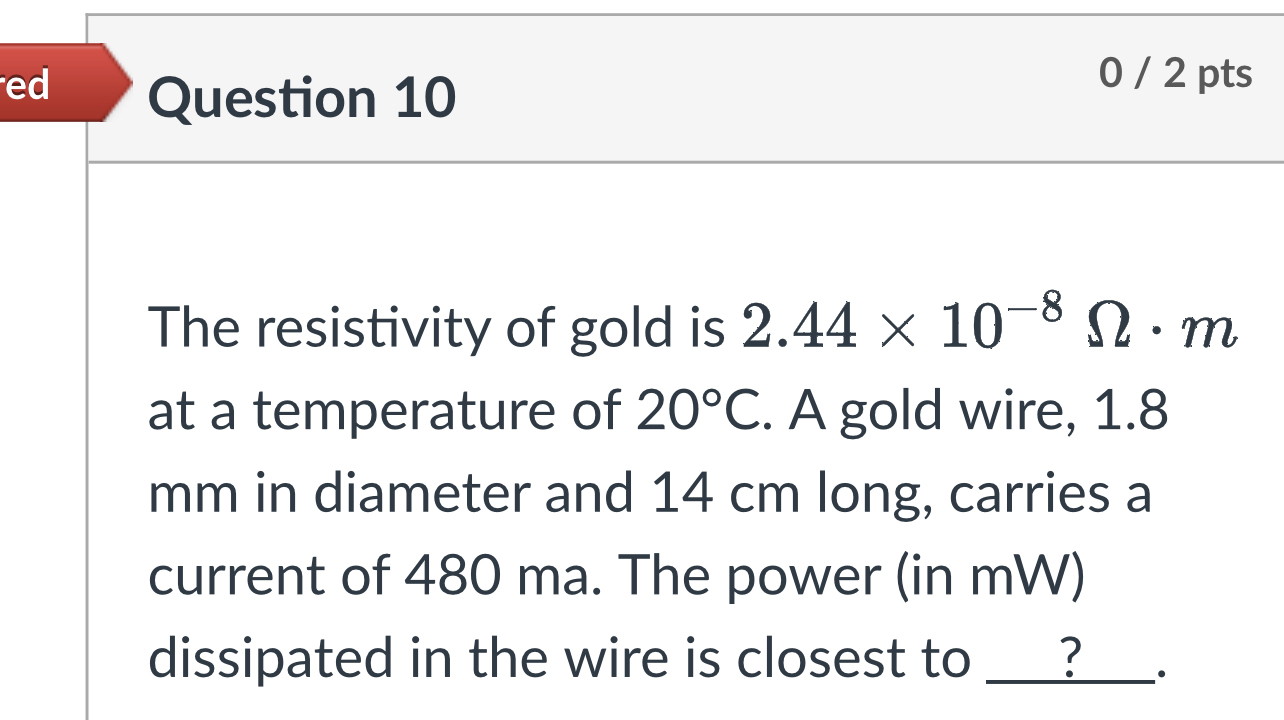 Solved Question 1002 ﻿ptsThe resistivity of gold is | Chegg.com