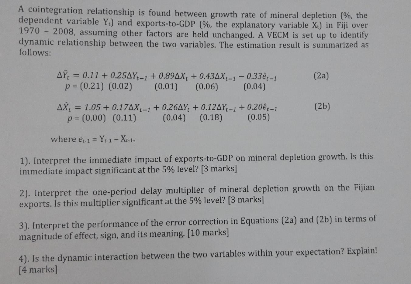 A cointegration relationship is found between growth | Chegg.com