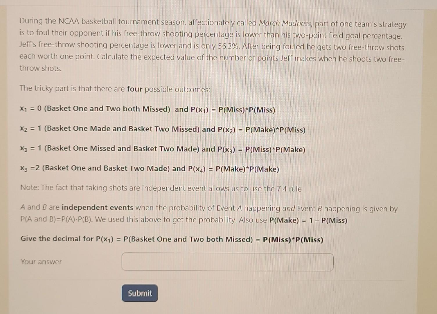 Solved During the NCAA basketball tournament season, | Chegg.com