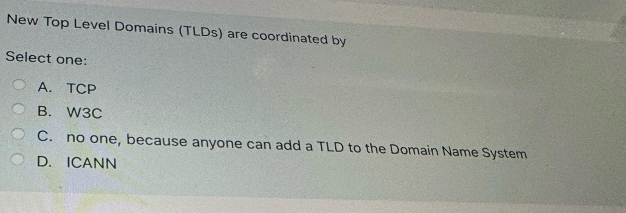 Solved New Top Level Domains (TLDs) ﻿are coordinated | Chegg.com