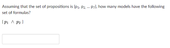 Solved Assuming that the set of propositions is | Chegg.com