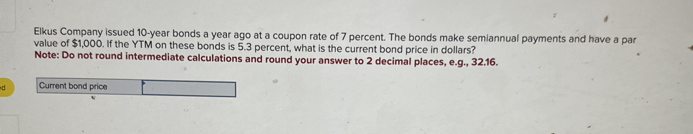 Solved Elkus Company issued 10-year bonds a year ago at a | Chegg.com