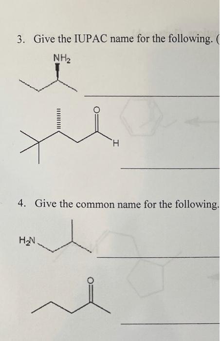 Solved 3. Give the IUPAC name for the following. ( NH2 I | Chegg.com