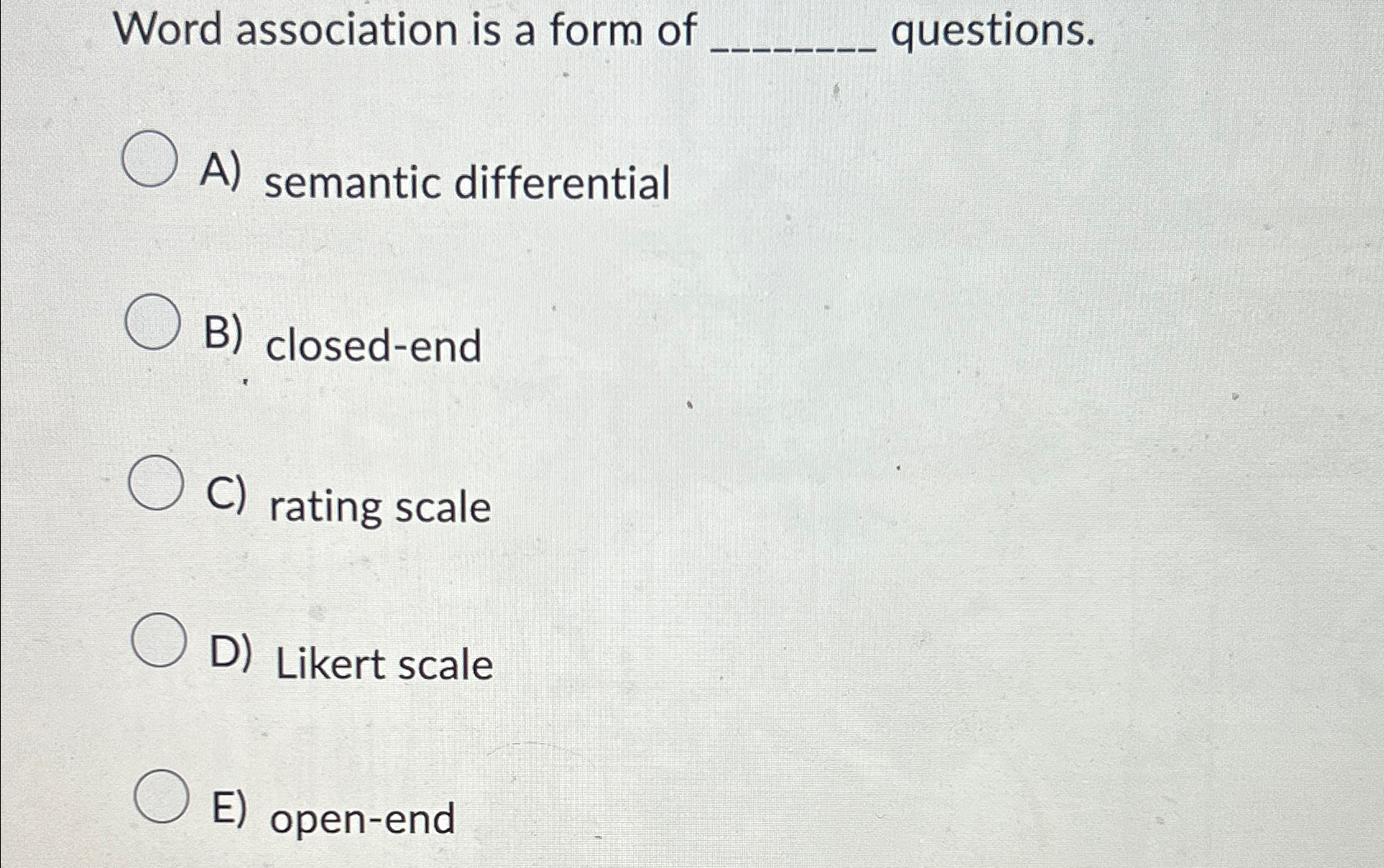 Solved Word association is a form of questions.A) ﻿semantic | Chegg.com