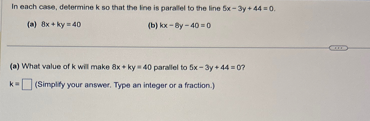 Solved In each case, determine k ﻿so that the line is | Chegg.com