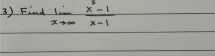 Solved limx→∞x−1x3−1 | Chegg.com