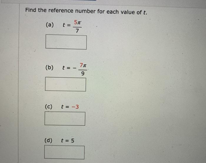 Solved Find the reference number for each value of t. (a) 5t | Chegg.com