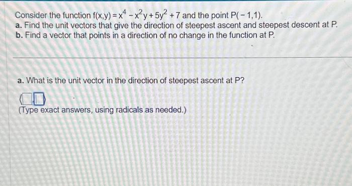 Solved Consider the function f(x,y)=x4−x2y+5y2+7 and the | Chegg.com