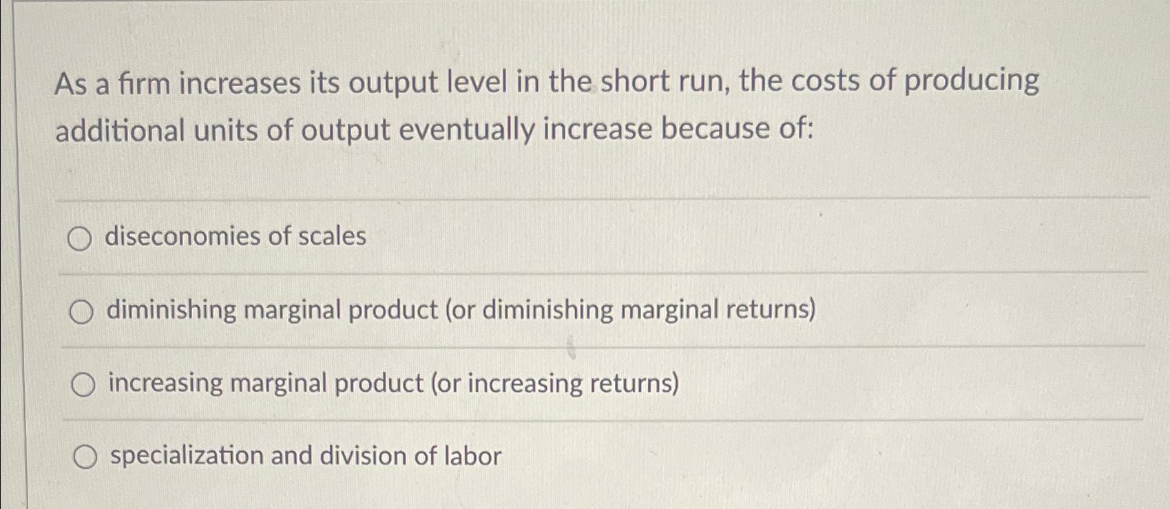 Solved As a firm increases its output level in the short | Chegg.com