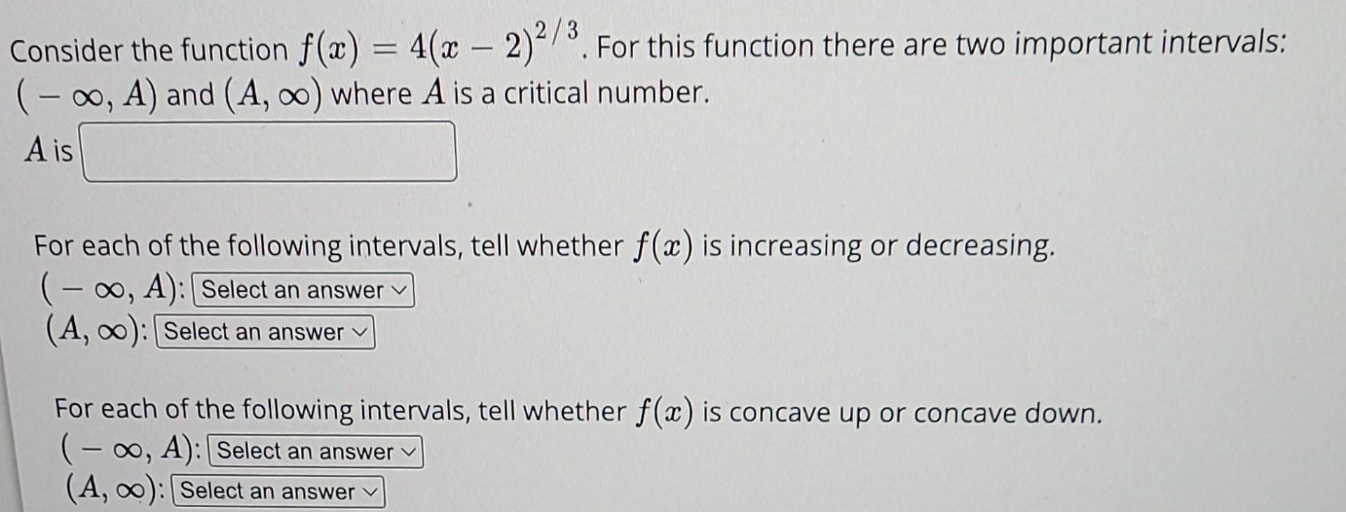 Solved Consider the function f(x)=4(x−2)2/3. For this | Chegg.com