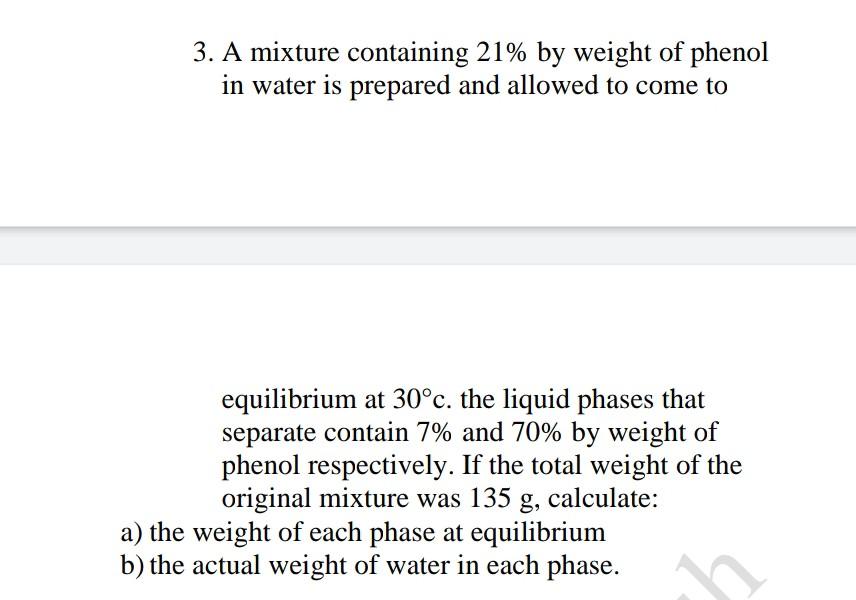 Solved 1- a phenol water mixture at 20°c has a total | Chegg.com