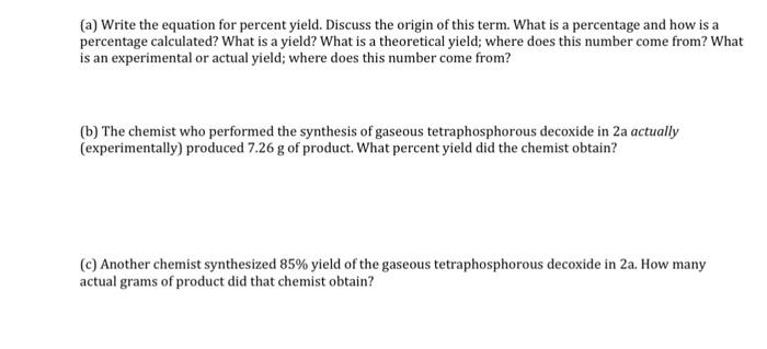 Solved (a) Write the equation for percent yield. Discuss the | Chegg.com