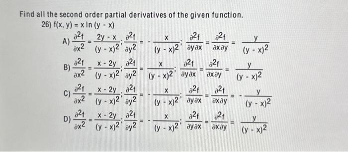 Solved Find all the second order partial derivatives of the | Chegg.com