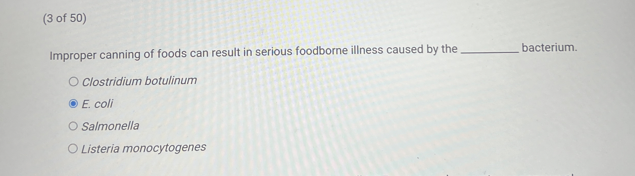 Solved (3 ﻿of 50 )Improper canning of foods can result in | Chegg.com