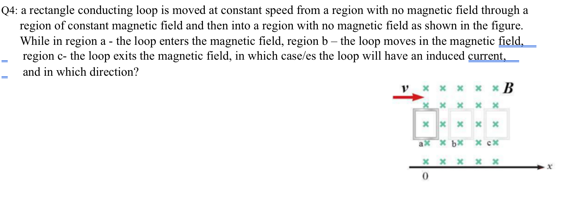 Solved Q4: a rectangle conducting loop is moved at constant | Chegg.com