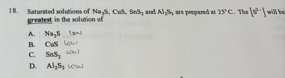 Solved Saturated solutions of Na2S,CuS,SnS2 ﻿and Al2S3 ﻿are | Chegg.com