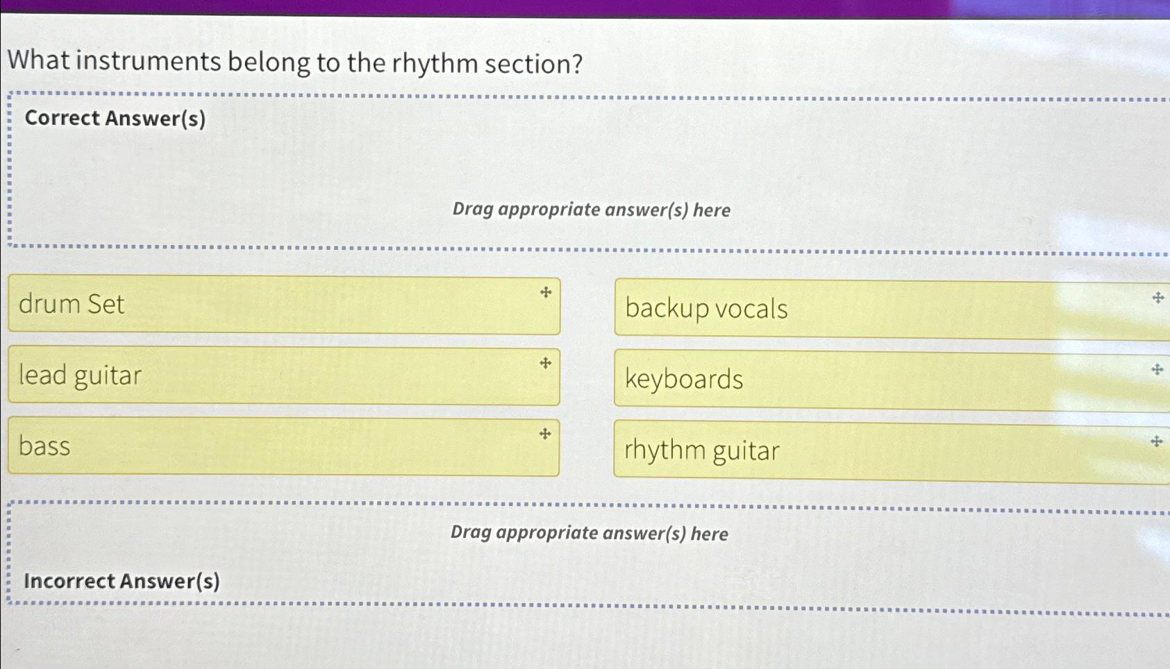 Solved What instruments belong to the rhythm section?Correct | Chegg.com
