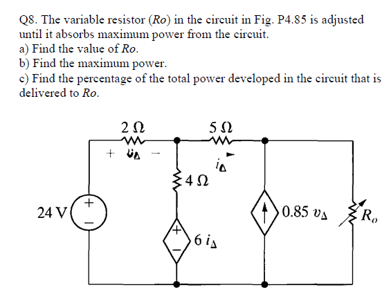 Q8. ﻿The variable resistor (Ro) ﻿in the circuit in | Chegg.com