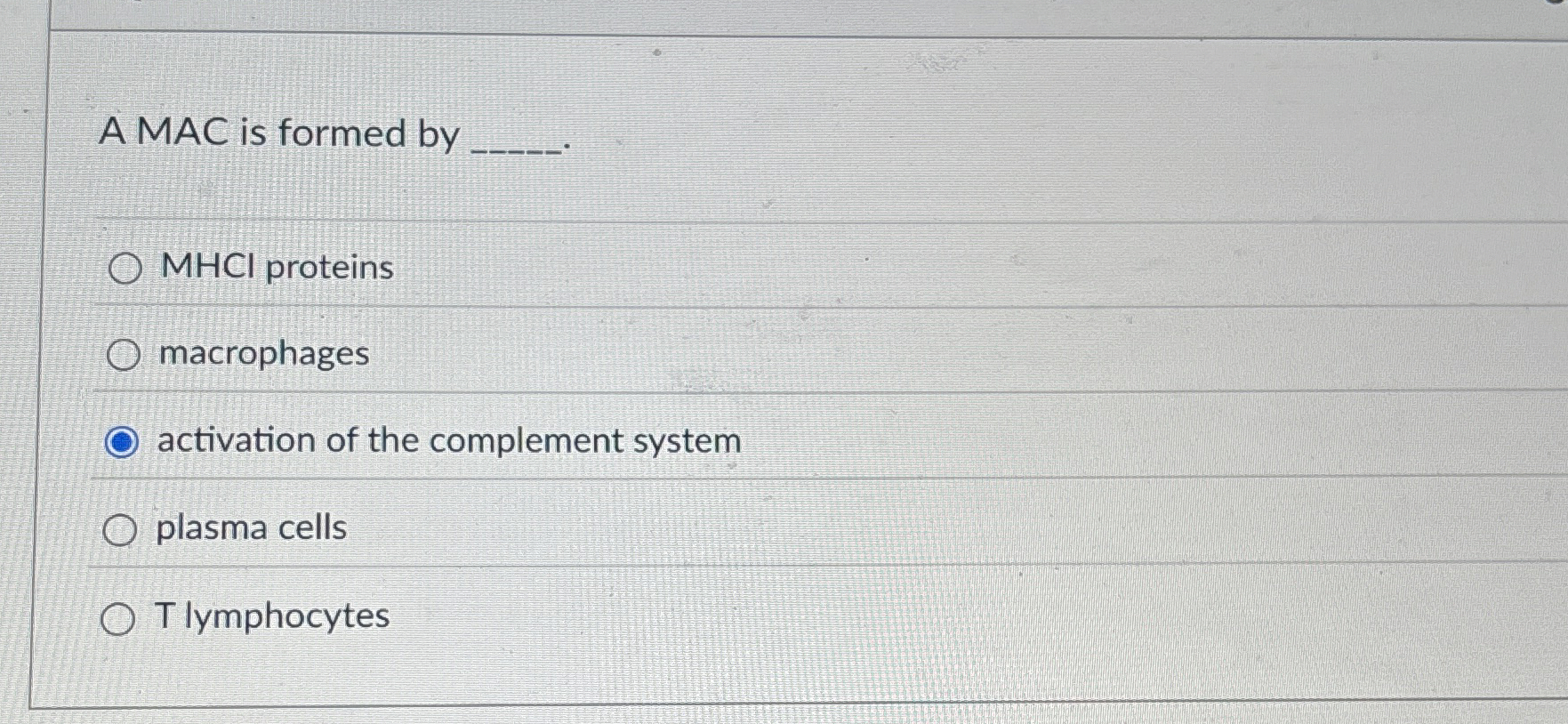 Solved A MAC is formed byMHCl proteinsmacrophagesactivation | Chegg.com