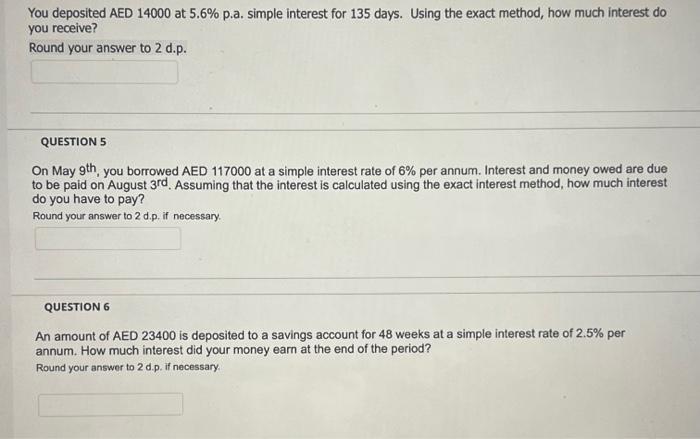 Solved You deposited AED 14000 at 5.6% p.a. simple interest | Chegg.com