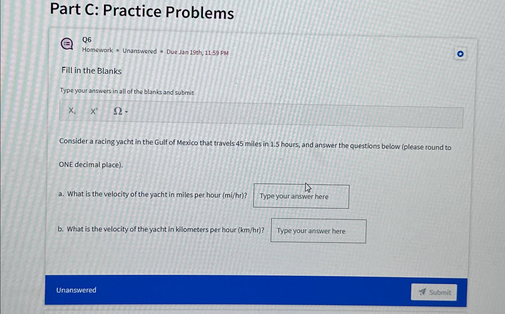Solved Part C: Practice ProblemsQ6Homework * ﻿Unanswered - | Chegg.com