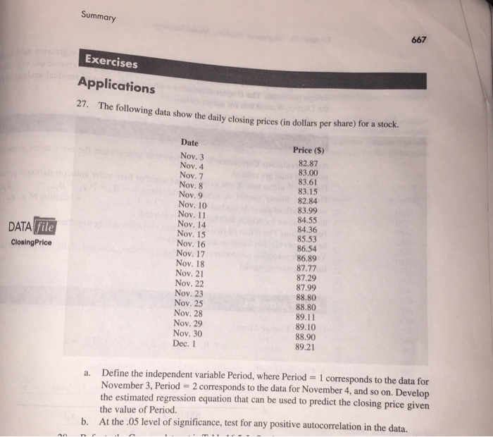 Solved the following data show the daily closing prices (in | Chegg.com