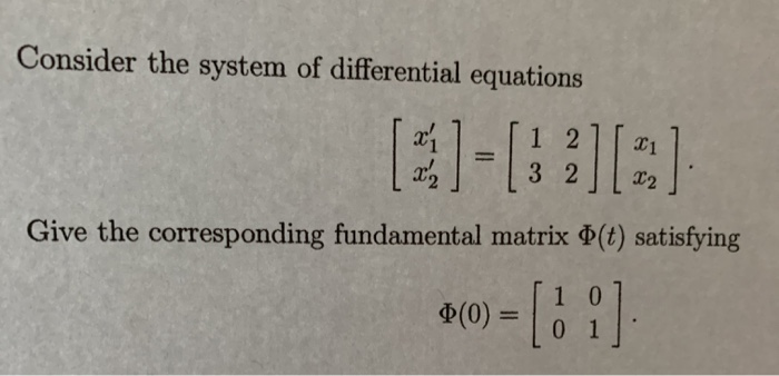 Solved Consider the system of differential equations | Chegg.com