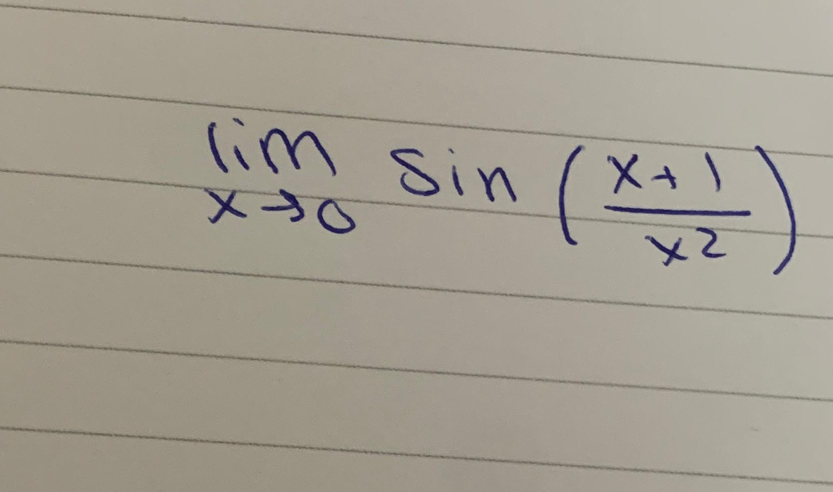 Solved limx→0sin(x+1x2) | Chegg.com