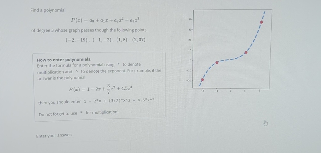 Solved Find a polynomialP(x)=a0+a1x+a2x2+a3x3of degree 3 | Chegg.com
