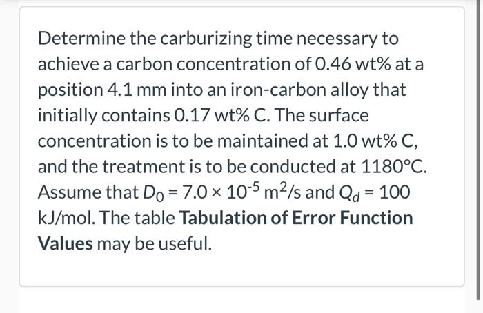 Solved Determine the carburizing time necessary to achieve a | Chegg.com
