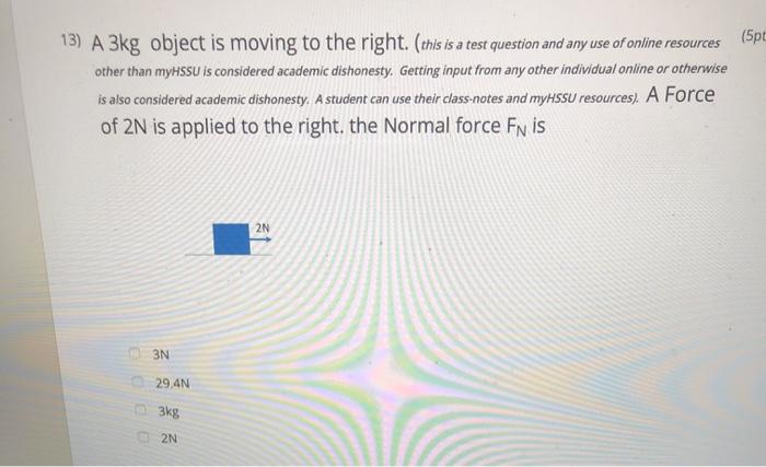 Solved (5pc 13) A 3kg object is moving to the right. (this | Chegg.com