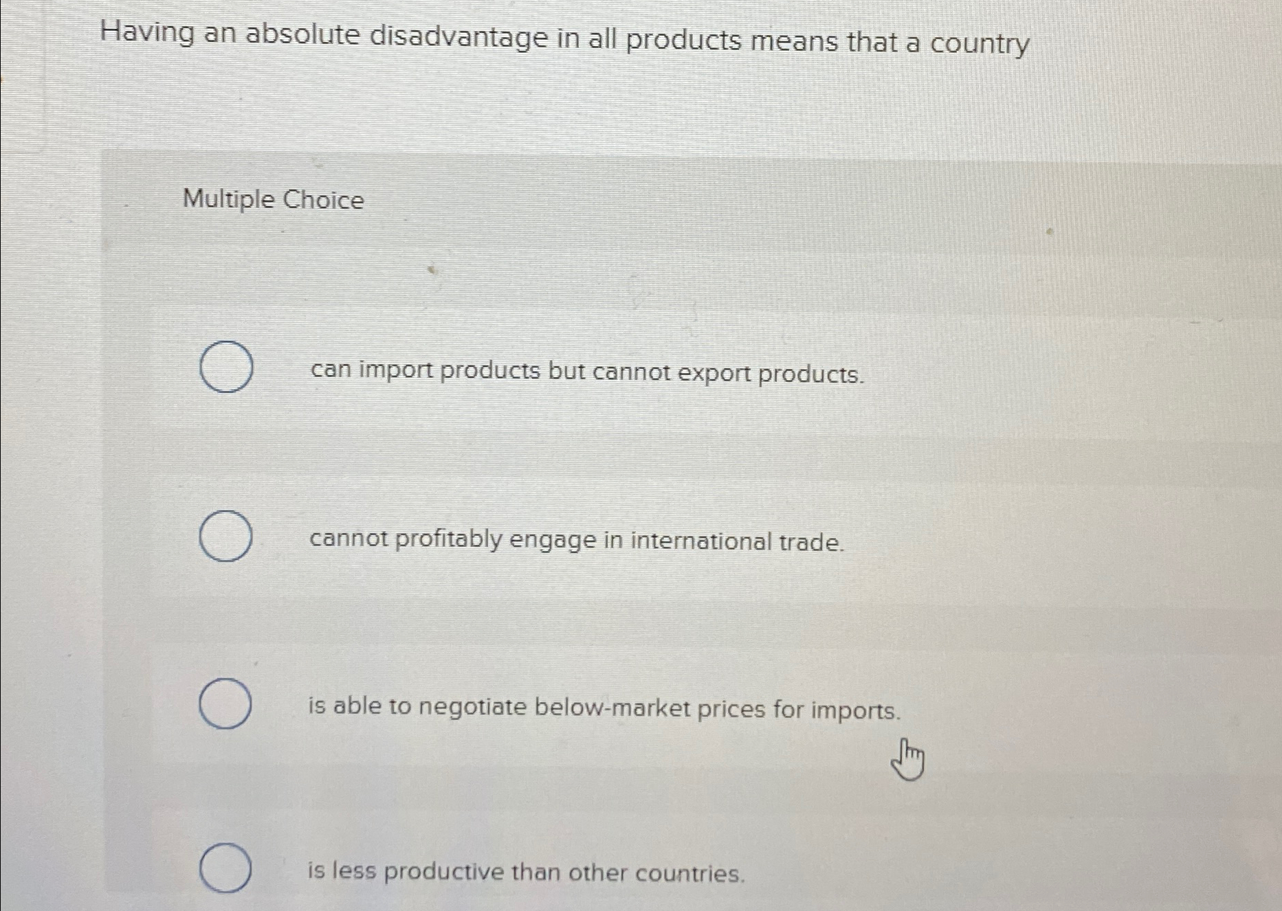 Solved Having an absolute disadvantage in all products means | Chegg.com