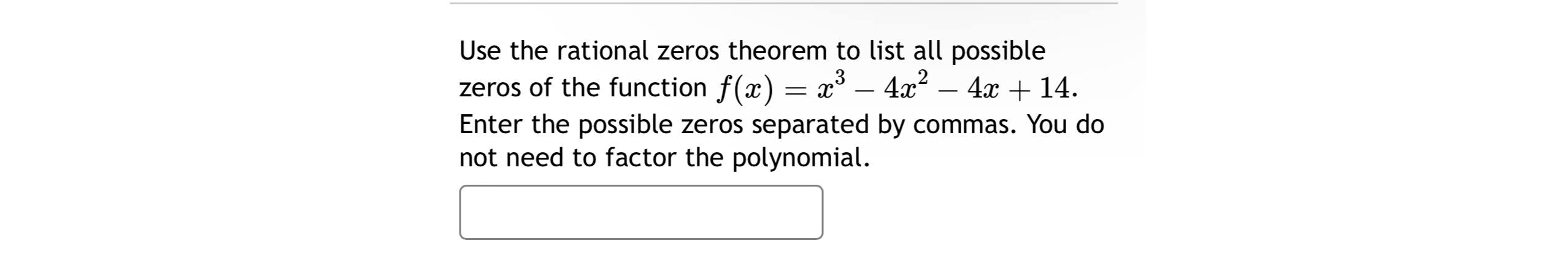 Solved Use the rational zeros theorem to list all possible | Chegg.com