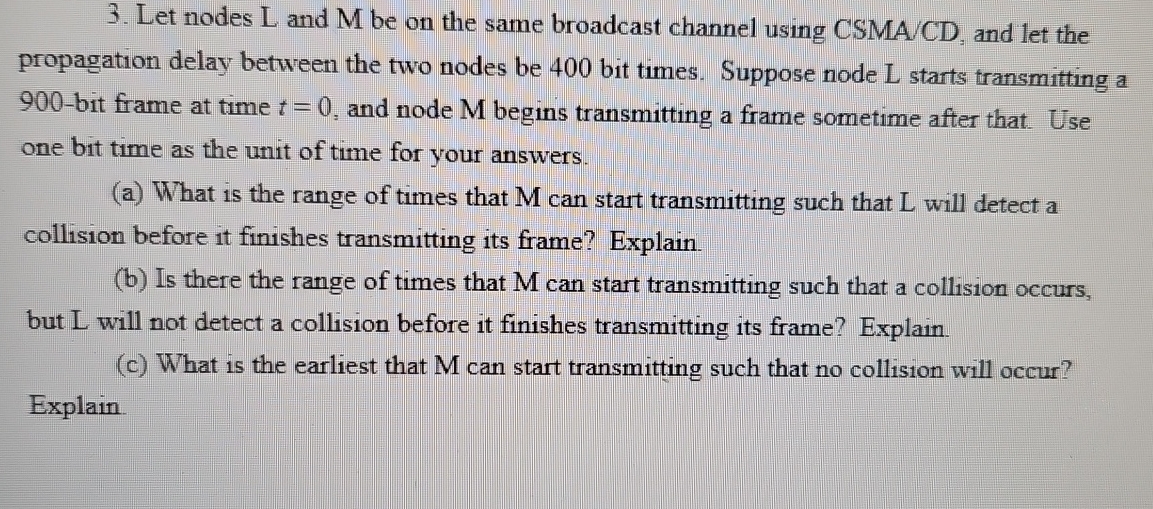 Solved Let nodes L ﻿and M ﻿be on the same broadcast channel | Chegg.com
