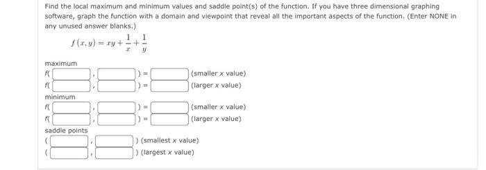 Solved Find the local maximum and minimum values and saddle | Chegg.com