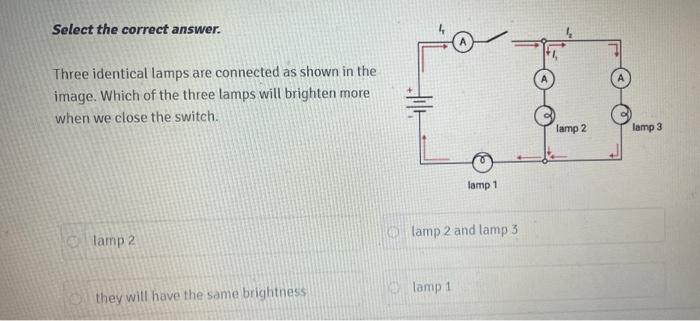 Solved Select the correct answer. Three identical lamps are | Chegg.com