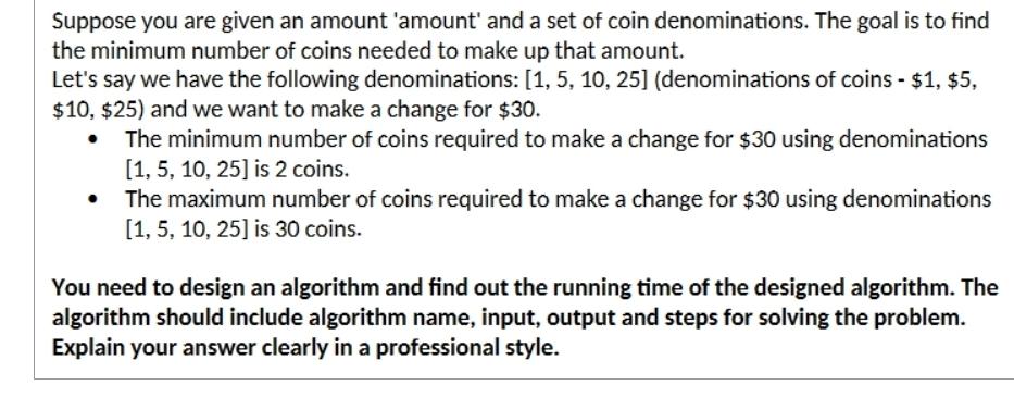 Solved Suppose you are given an amount 'amount' and a set of | Chegg.com