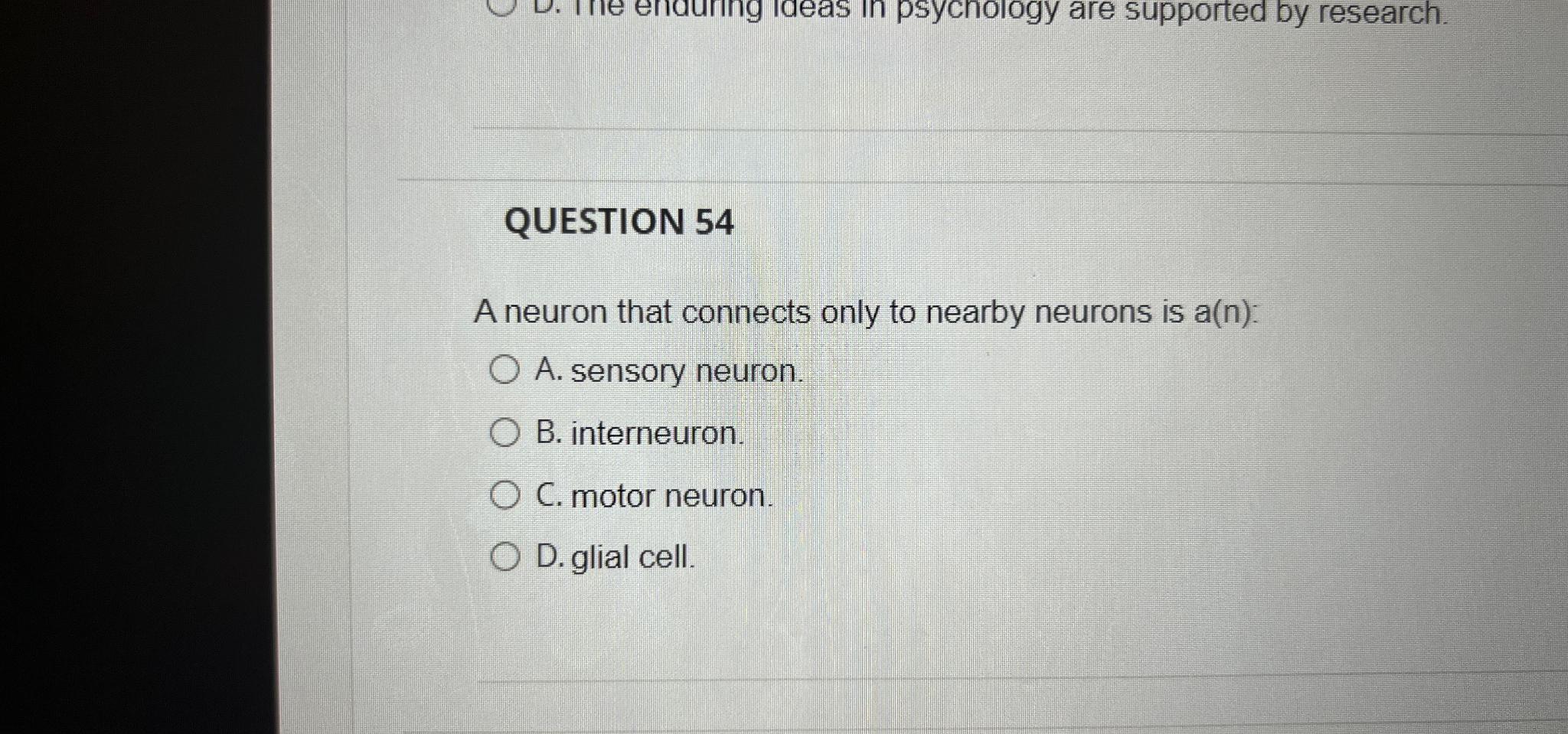 Solved QUESTION 54A neuron that connects only to nearby | Chegg.com
