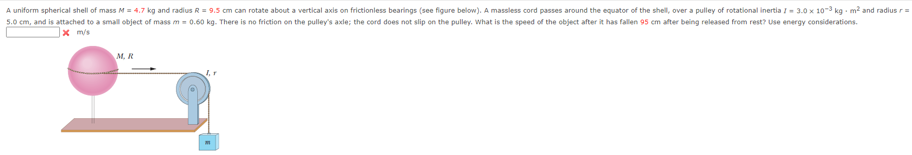 Solved A uniform spherical shell of mass M = 4.7 ﻿kg and | Chegg.com