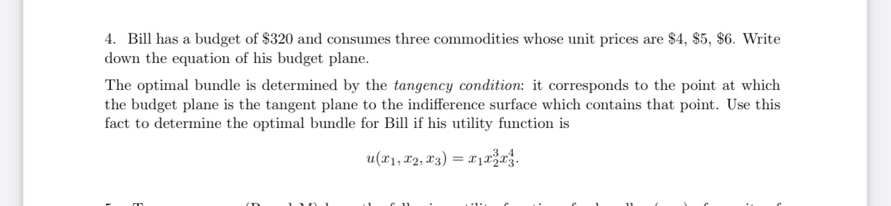 Solved Bill has a budget of $320 ﻿and consumes three | Chegg.com