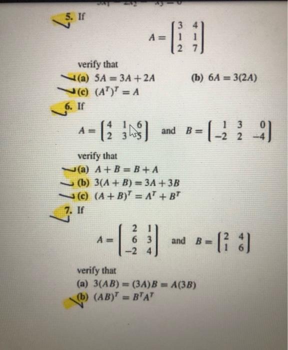 Solved A=⎝⎛312417⎠⎞ verify that (a) 5A=3A+2A (b) 6A=3(2A) | Chegg.com