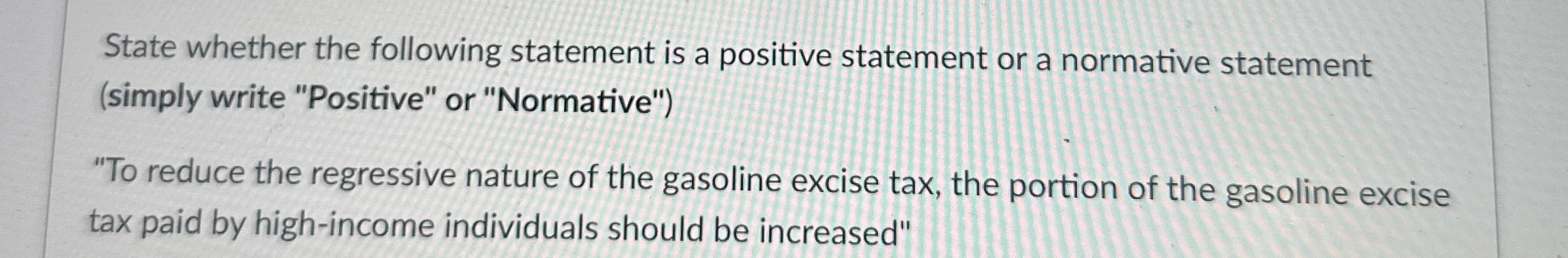Solved State whether the following statement is a positive | Chegg.com