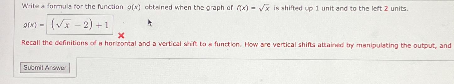 Solved Write a formula for the function g(x) ﻿obtained when | Chegg.com